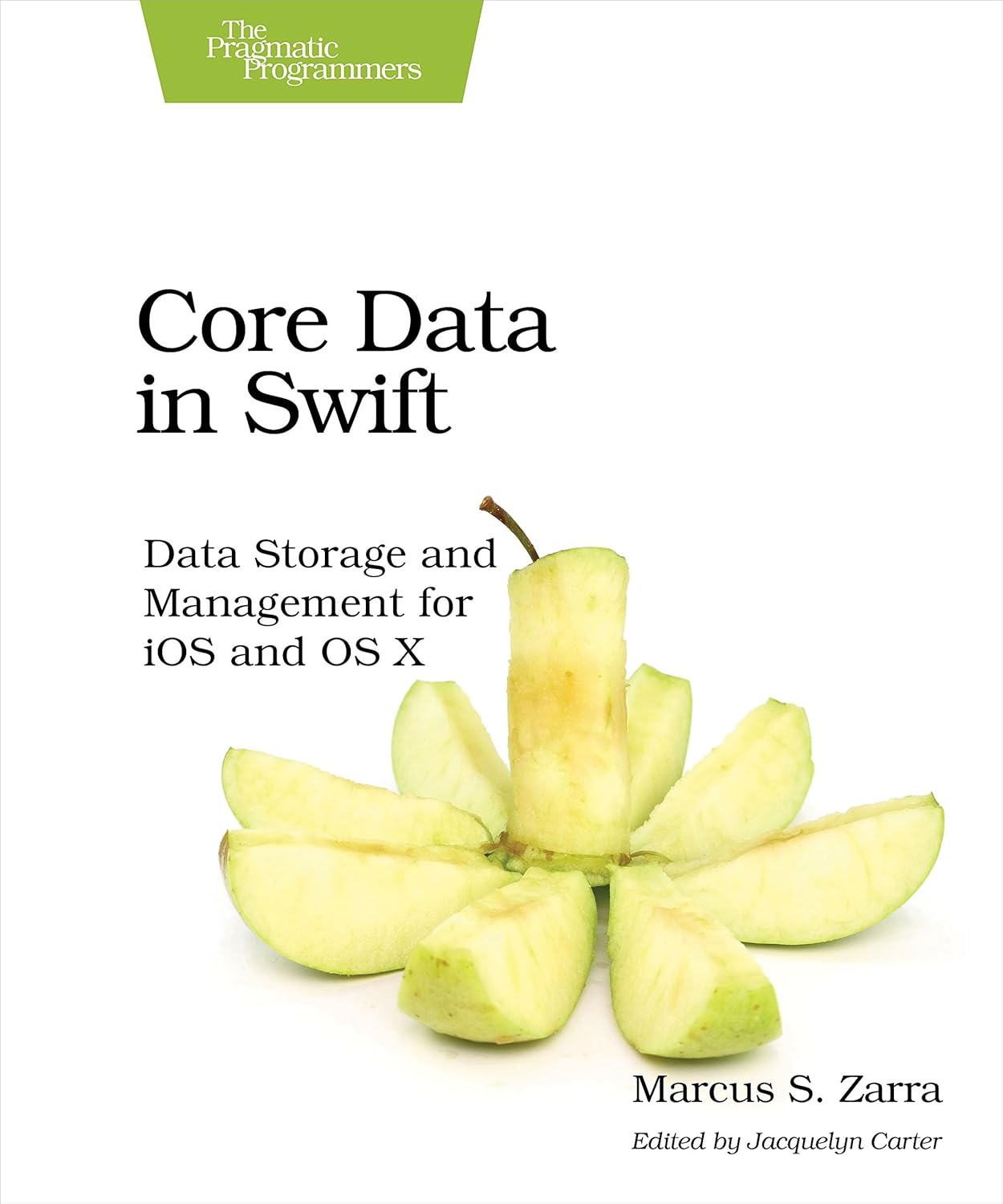 Core Data in Swift: Data Storage and Management for iOS and OS X: Zarra ...