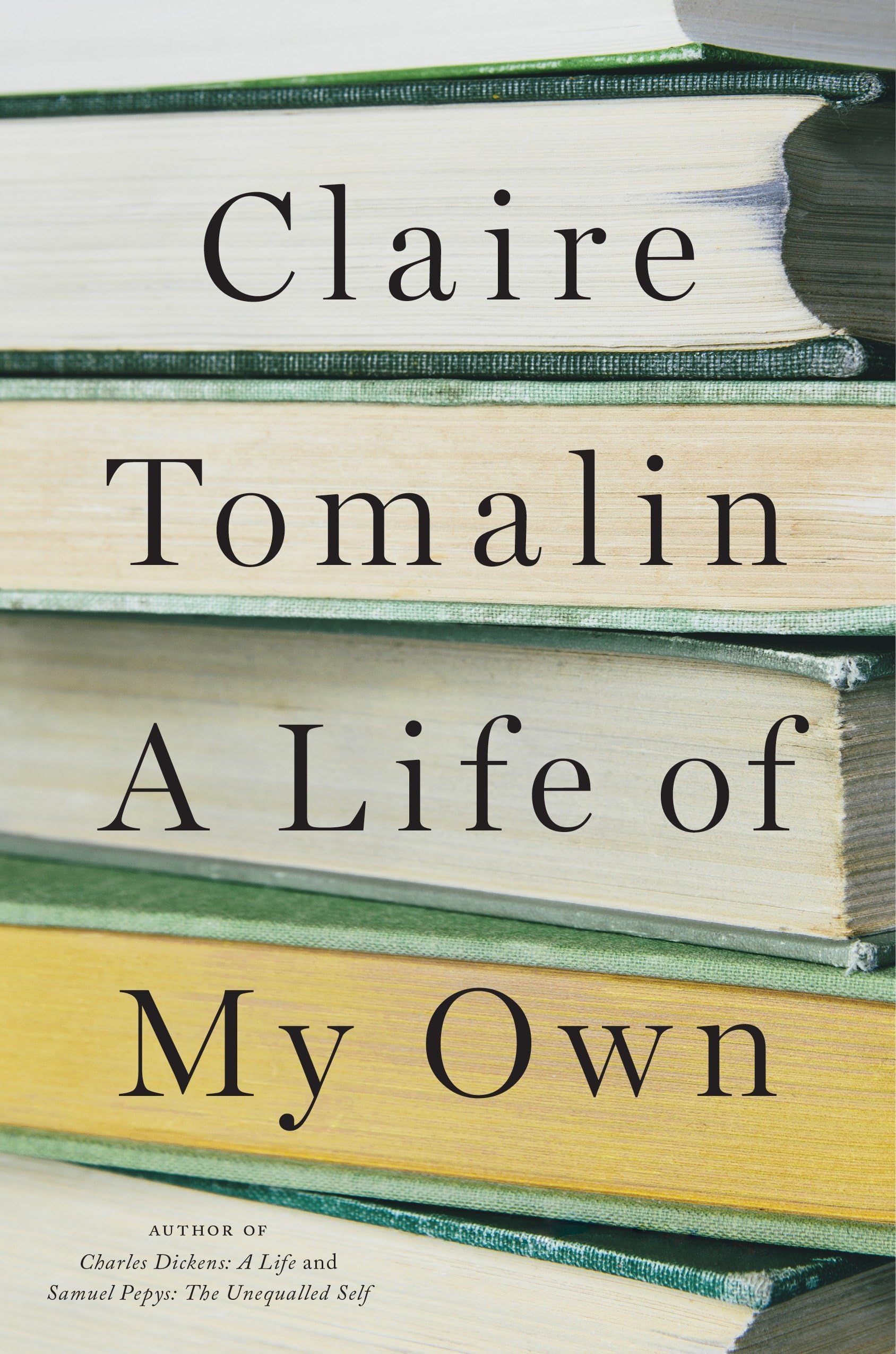 A Life of My Own: A Memoir: Tomalin, Claire: 9780399562914: Amazon.com ...