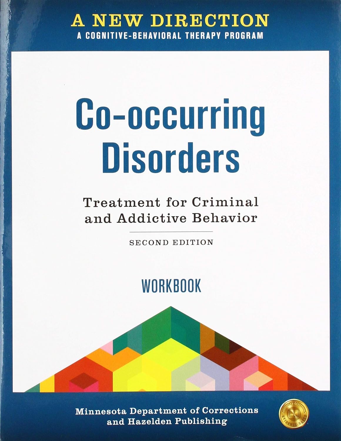 A New Direction: Co-occurring Disorders Workbook: A Cognitive ...