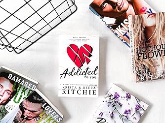 Addicted to You: Addicted, Book 1 (Addicted, 1): Ritchie, Krista ...