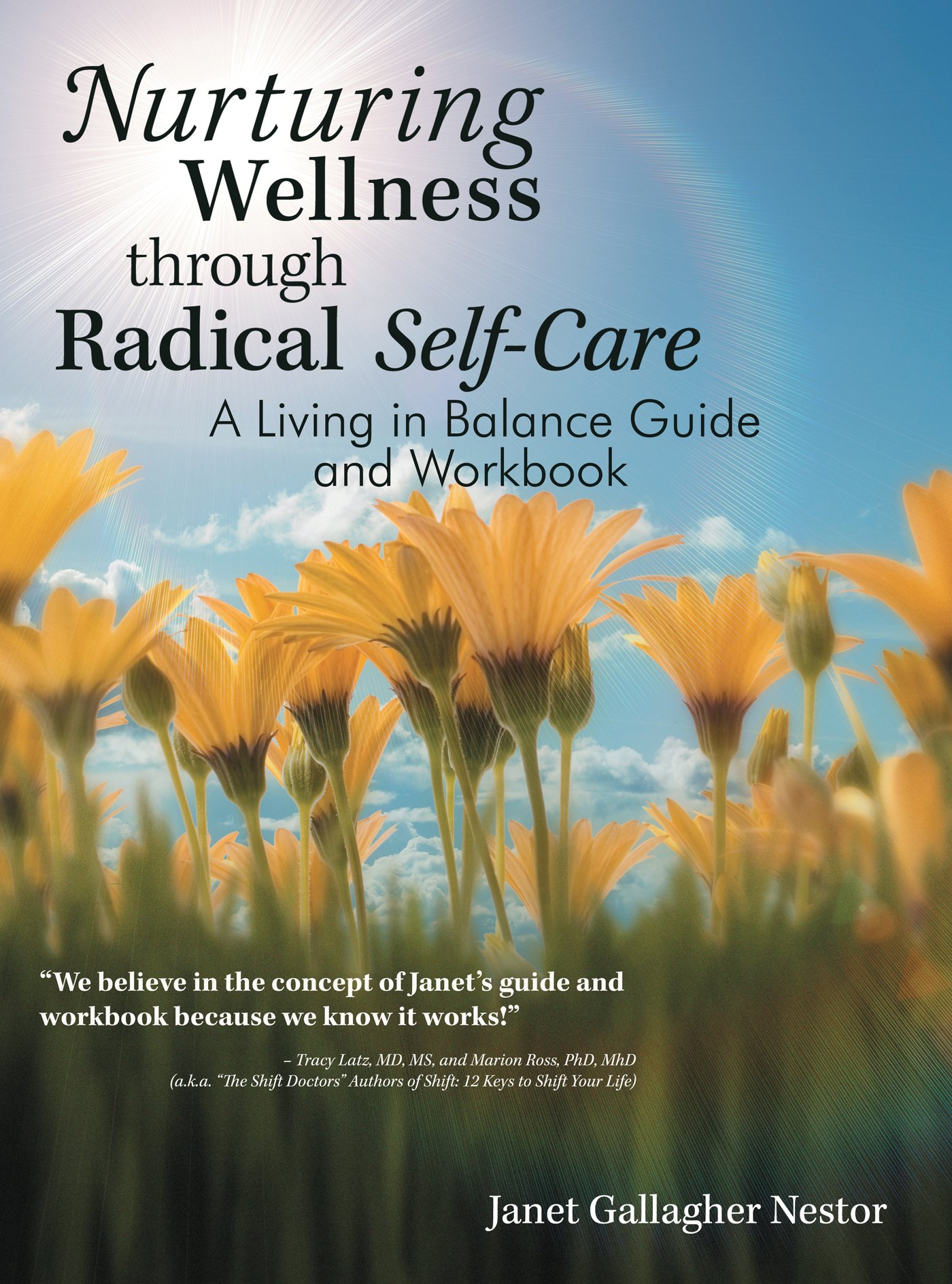 Buy Nurturing Through Radical Self-Care: A Living in Balance Guide and Workbook Online at ...