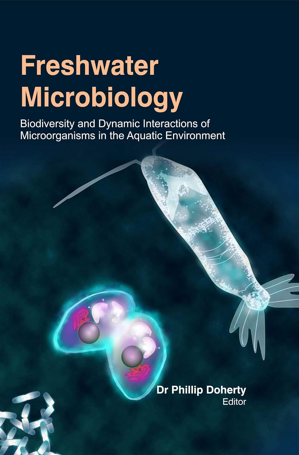 Freshwater Microbiology: Biodiversity And Dynamic Interactions Of ...