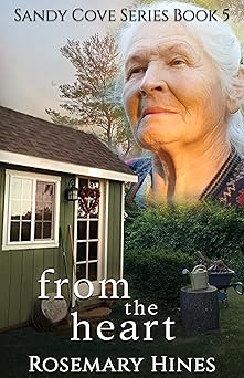 From the Heart (Sandy Cove Series Book 5) - Kindle edition by Hines ...