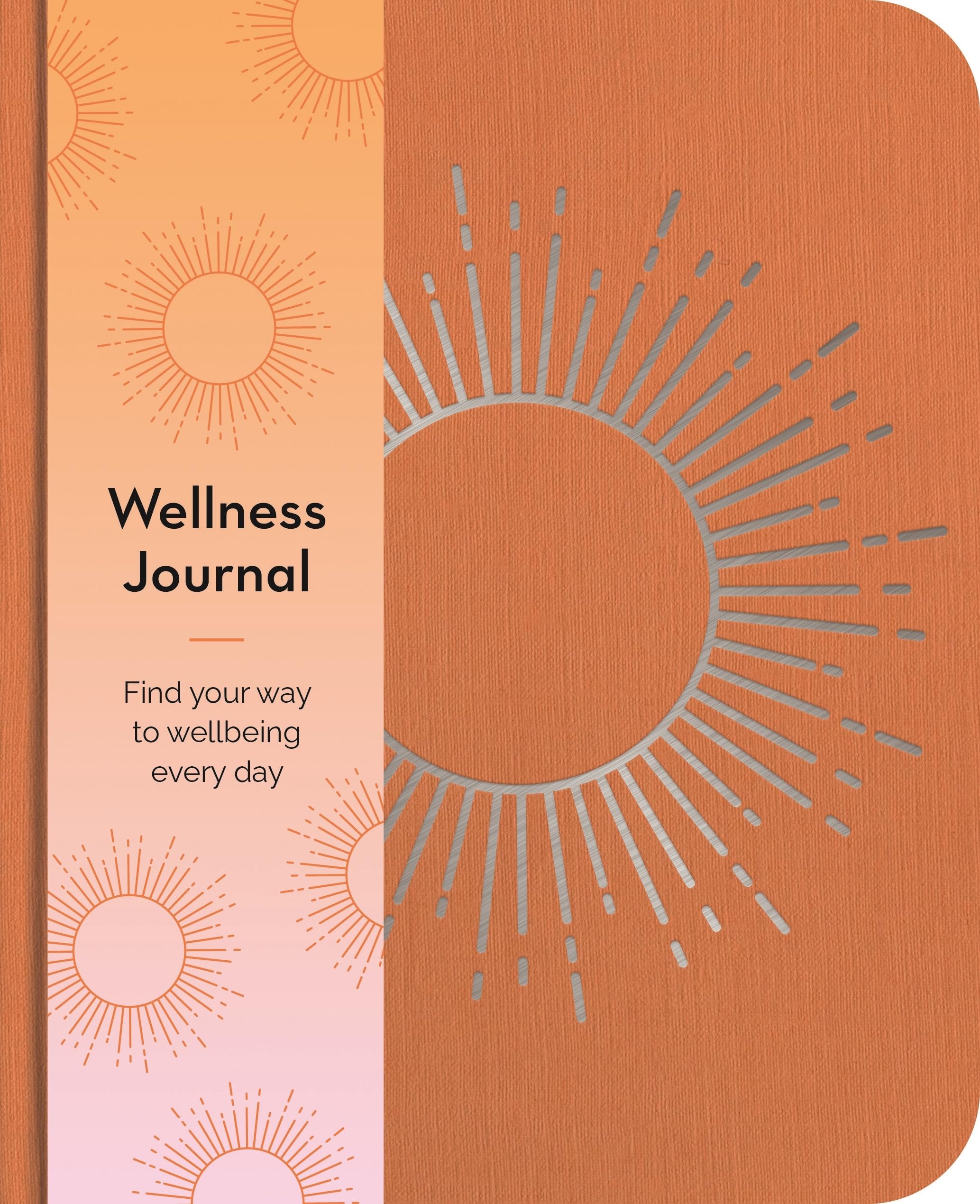 Amazon.com: Wellness Journal: Find Your Way to Wellbeing Every Day ...