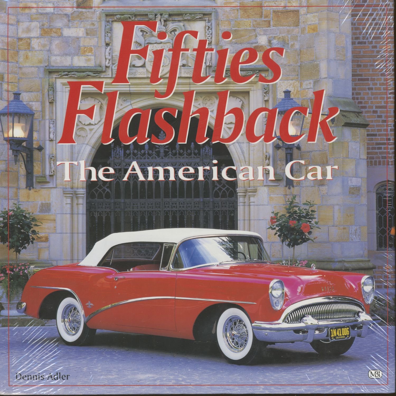 Fifties Flashback: The American Car: Adler, Dennis: 9780760301265: Amazon.com: Books
