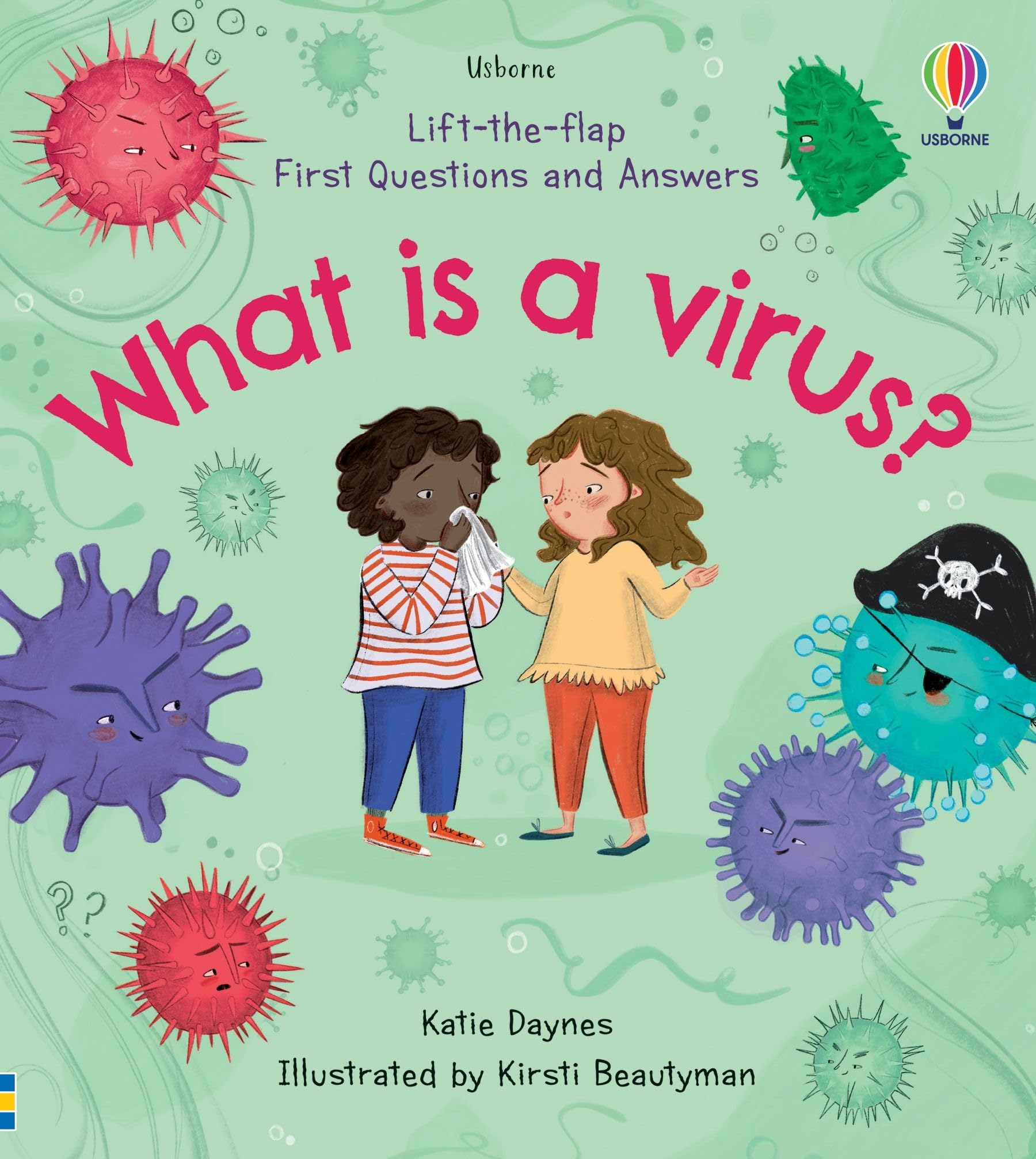 What is a virus? - Lift-the-flap First Questions and Answers: Daynes ...