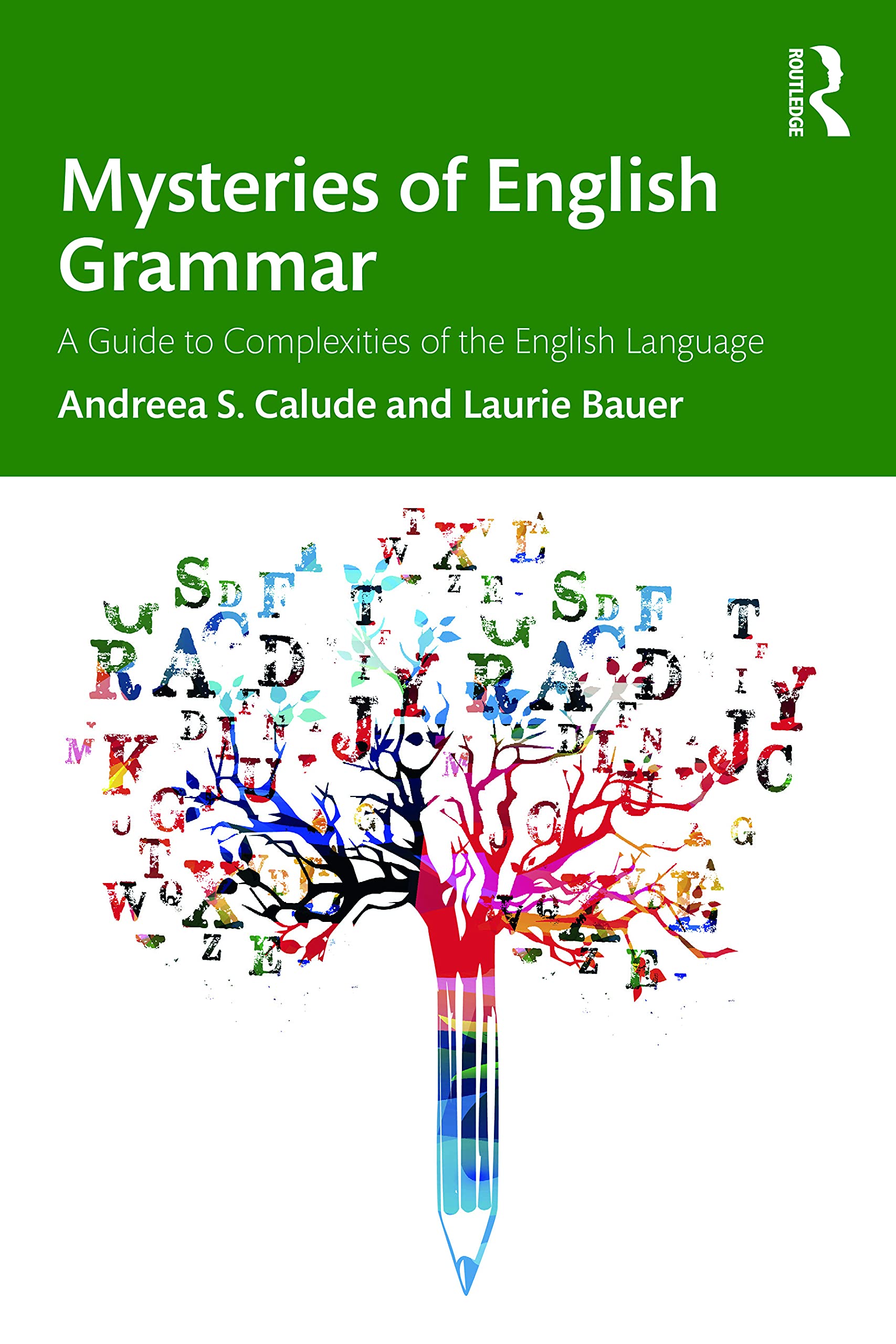 Amazon.com: Mysteries of English Grammar: 9780367710279: Calude ...