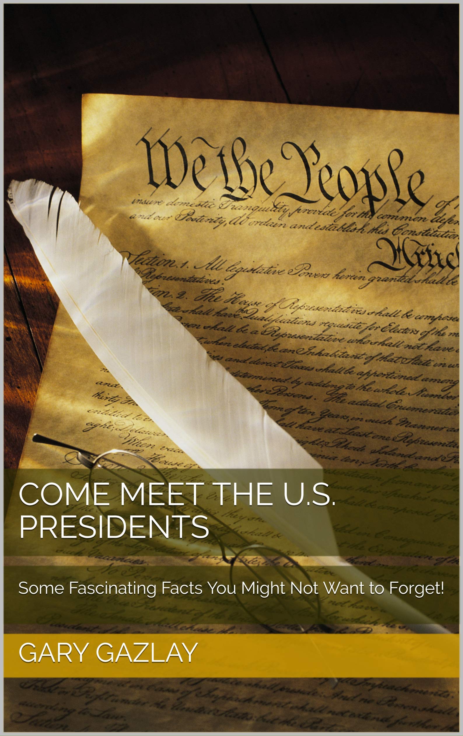 Buy Come Meet the U.S. Presidents: Some Fascinating Facts You Might Not ...