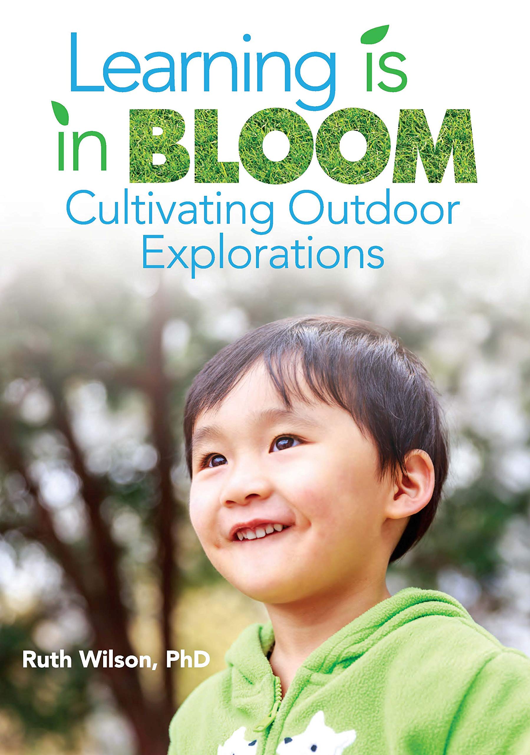 Amazon.com: Learning Is in Bloom: Cultivating Outdoor Explorations ...