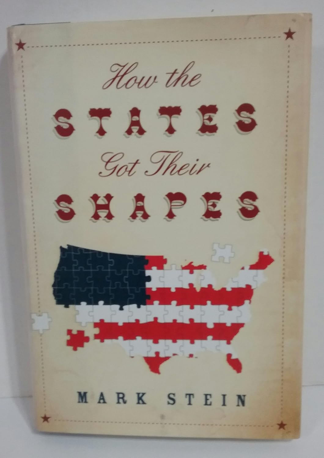 How The States Got Their Shapes : Stein, Mark: Amazon.co.za: Books