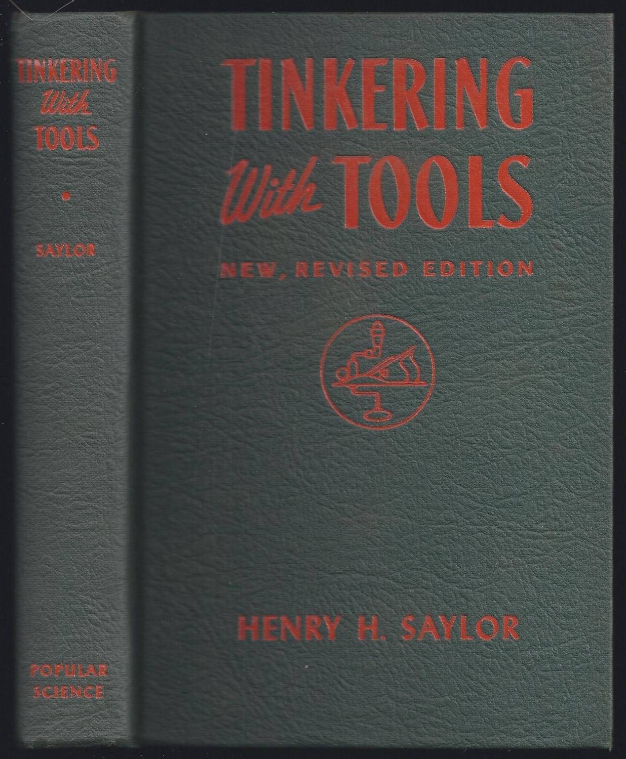 Tinkering with tools: Saylor, Henry Hodgman: Amazon.com: Books