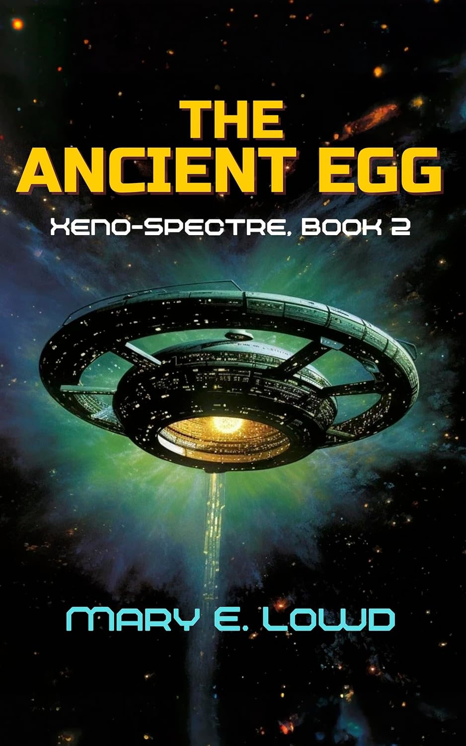 The Ancient Egg (Xeno-Spectre Book 2) eBook : Lowd, Mary E.: Amazon.in ...