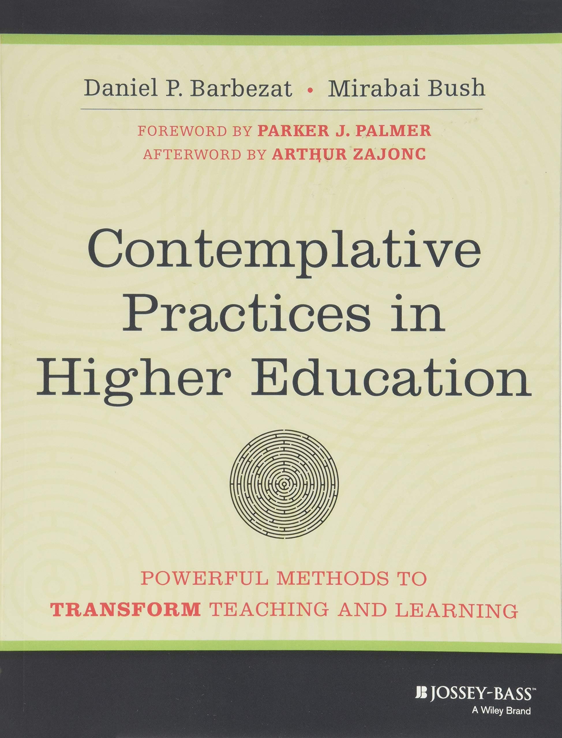 Contemplative Practices in Higher Education: Powerful Methods to ...