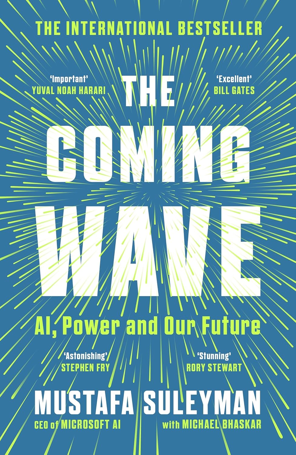 The Coming Wave: AI, Power and Our Future : Bhaskar, Michael, Suleyman ...