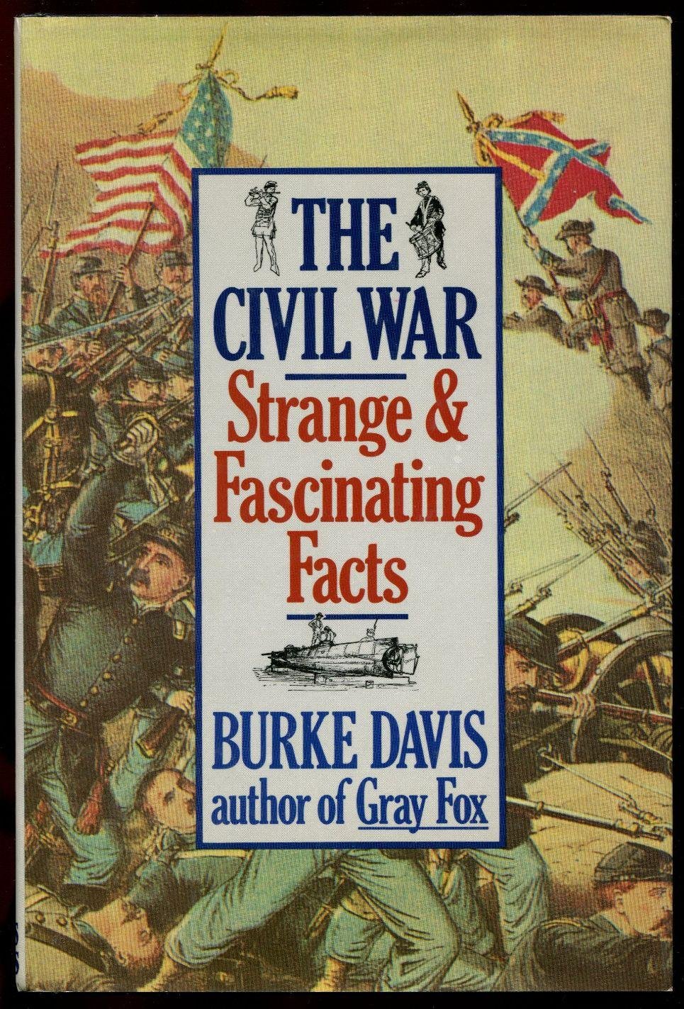 The Civil War: Strange & Fascinating Facts: Davis, Burke: 9780517371510 ...