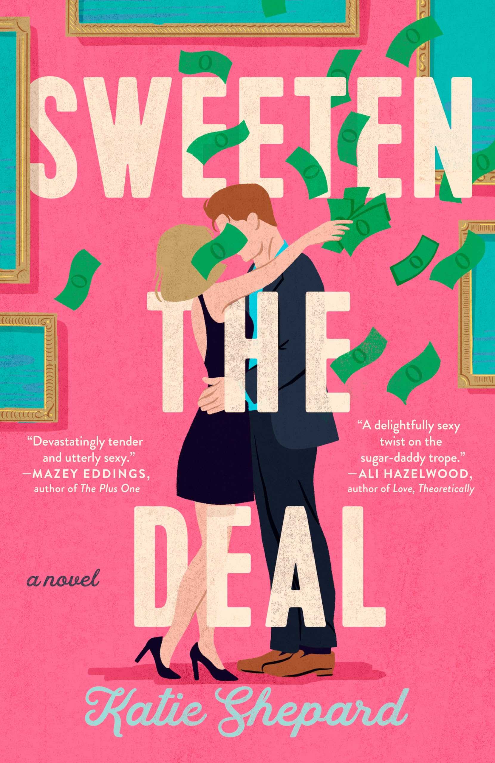 Sweeten the Deal: Shepard, Katie: 9780593549315: Amazon.com: Books