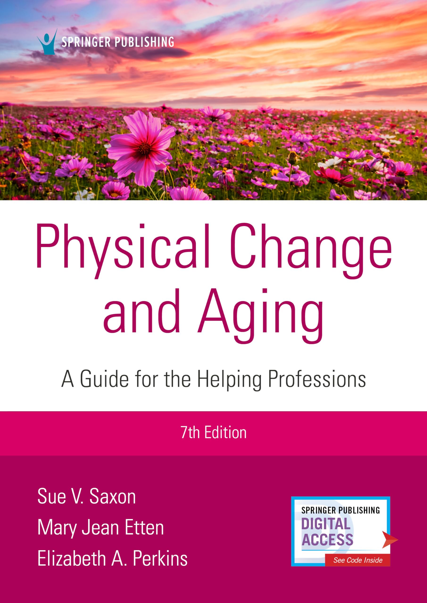 Physical Change and Aging, Seventh Edition: A Guide for Helping ...