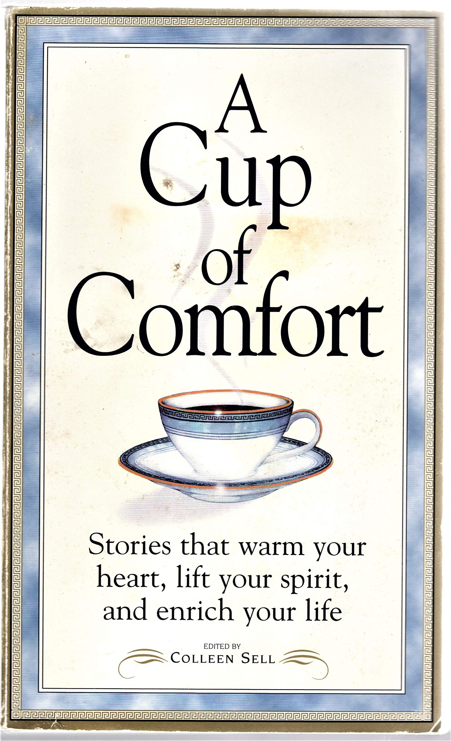 Cup Of Comfort: Sell, Colleen: 9781580625241: Amazon.com: Books