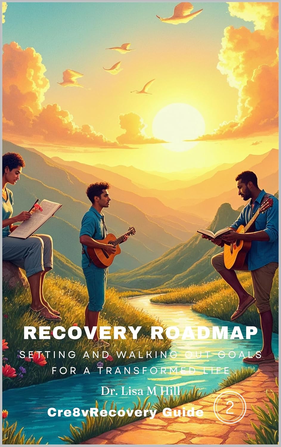Amazon.com: The Recovery Roadmap: Setting and Walking Out Goals for a ...