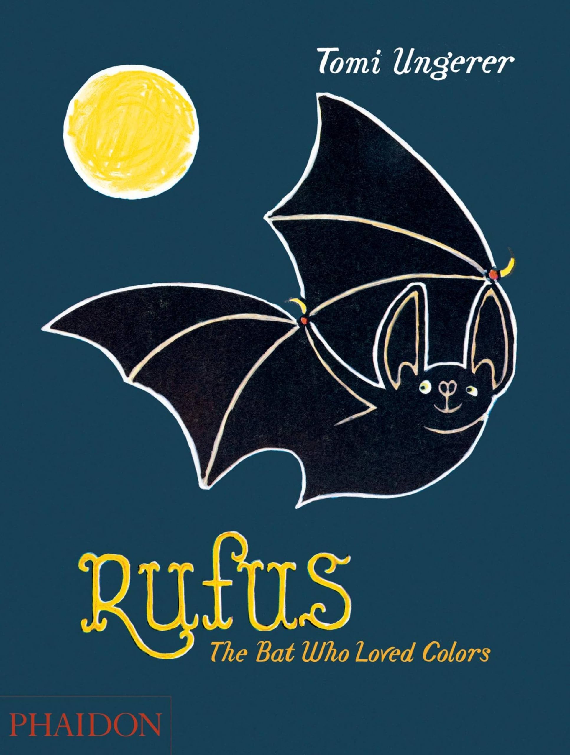 Rufus: The Bat Who Loved Colors: Ungerer, Tomi: 9780714870496: Amazon ...