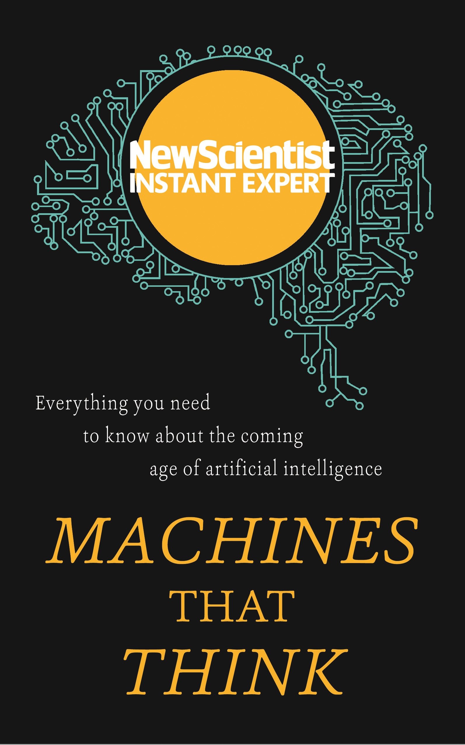 Machines That Think Everything You Need To Know About Coming ...