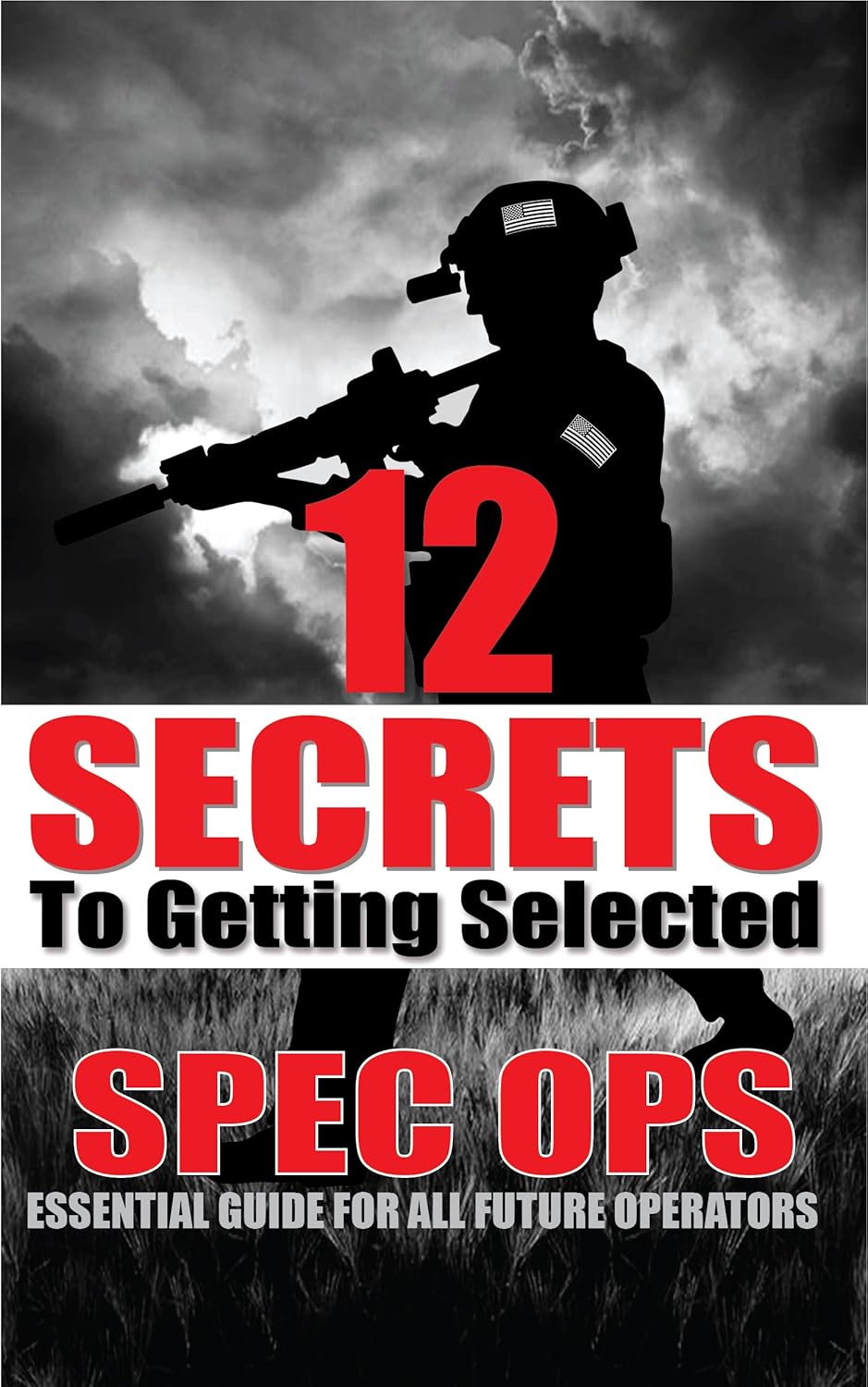 12 Secrets To Getting Selected: Spec Ops Essential Guide For All Future ...