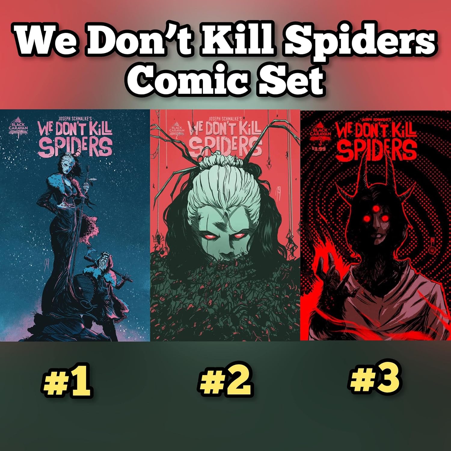 We Don't Kill Spiders Comic Set #1-3 W/ Rated Comics Backer: Joseph ...