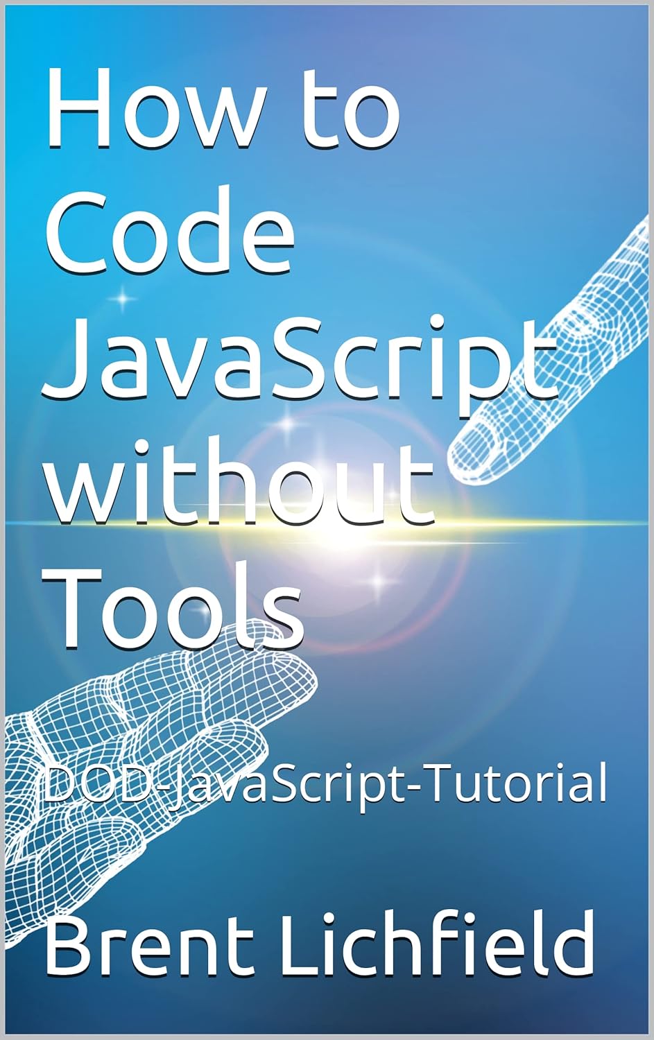 Amazon.com: How to Code JavaScript without Tools: DOD-JavaScript ...