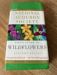 National Audubon Society Field Guide to North American Wildflowers-E ...