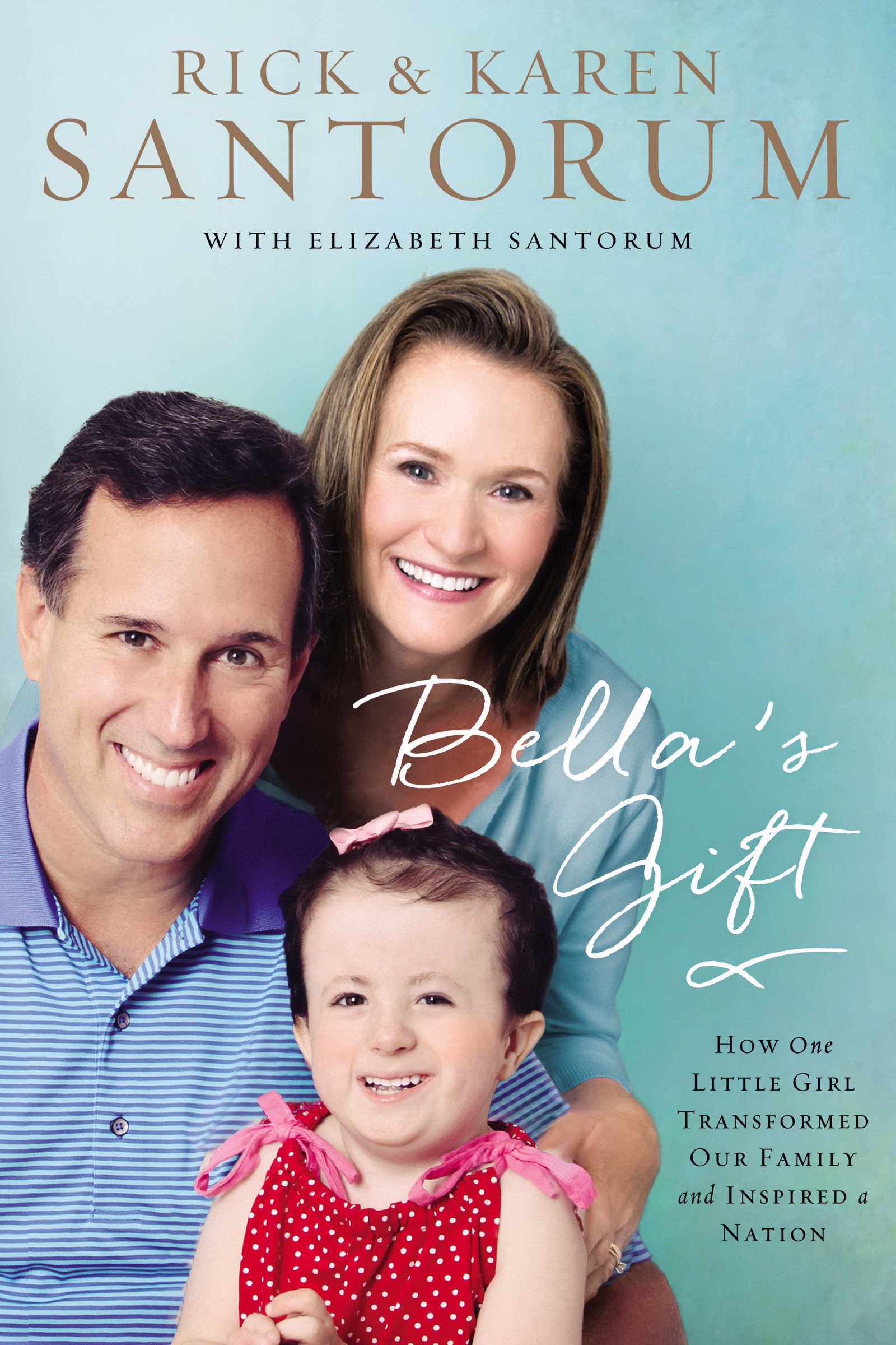 Amazon.com: Bella's Gift: How One Little Girl Transformed Our Family ...