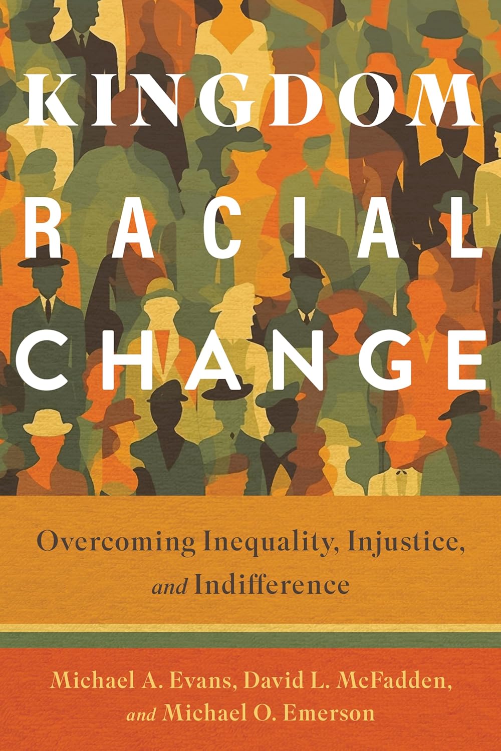 Kingdom Racial Change: Overcoming Inequality, Injustice, and ...