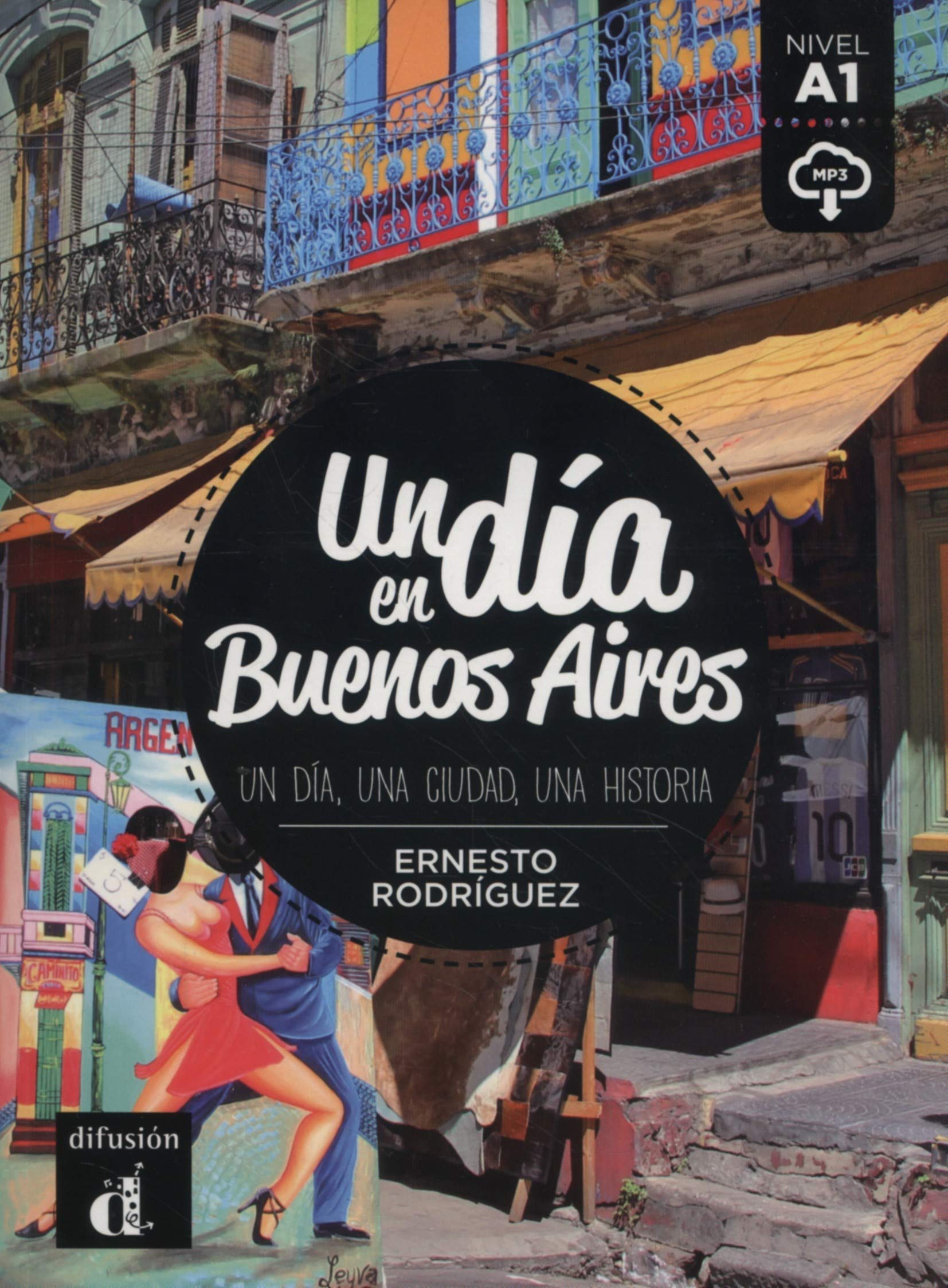 Buy Un dia en...: Un dia en Buenos Aires (A1) - libro + MP3 degable (Un ...