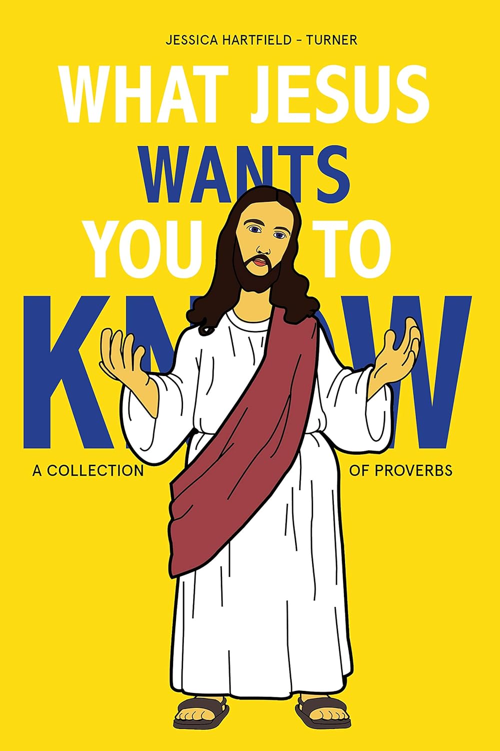 Amazon What Jesus Wants You To Know A Collection Of Proverbs
