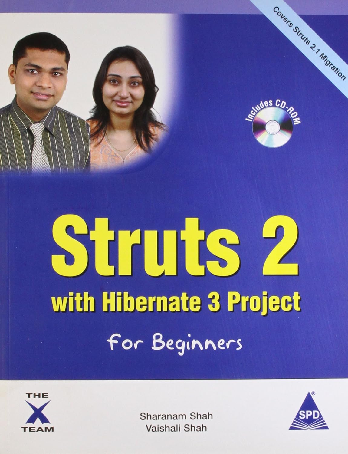 Buy Struts 2 with Hibernate 3 Project for Beginners (X-Team) Book Online at Low Prices in India ...
