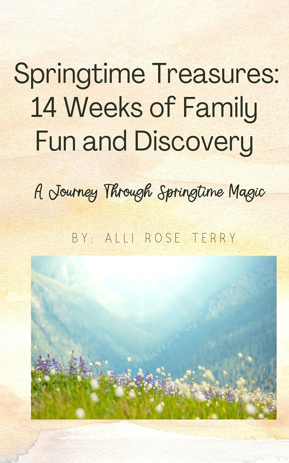 Amazon.com: Springtime Treasures: 14 Weeks of Family Fun and Discovery: A Journey Through ...