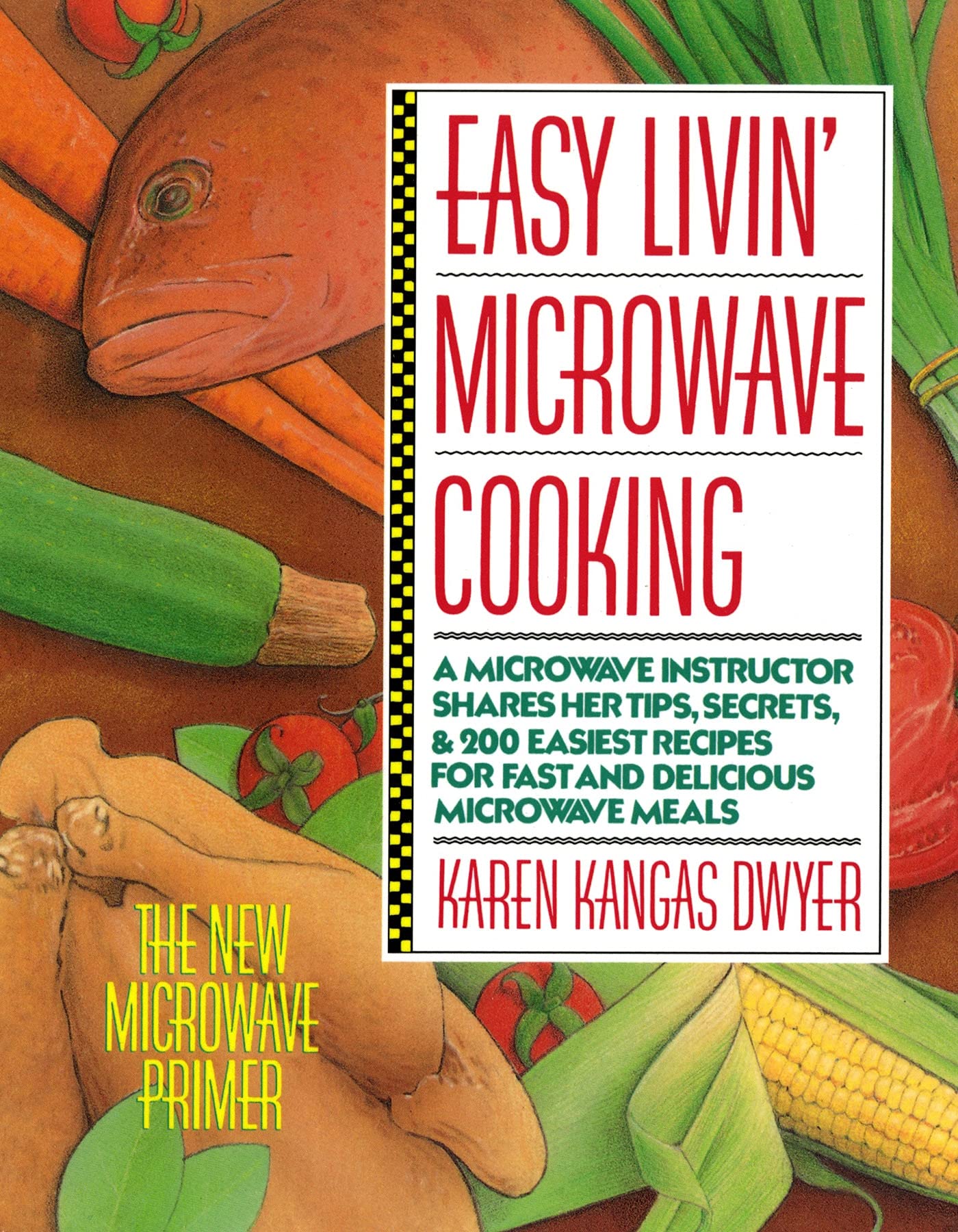 Easy Livin' Microwave Cooking: A microwave instructor shares tips ...