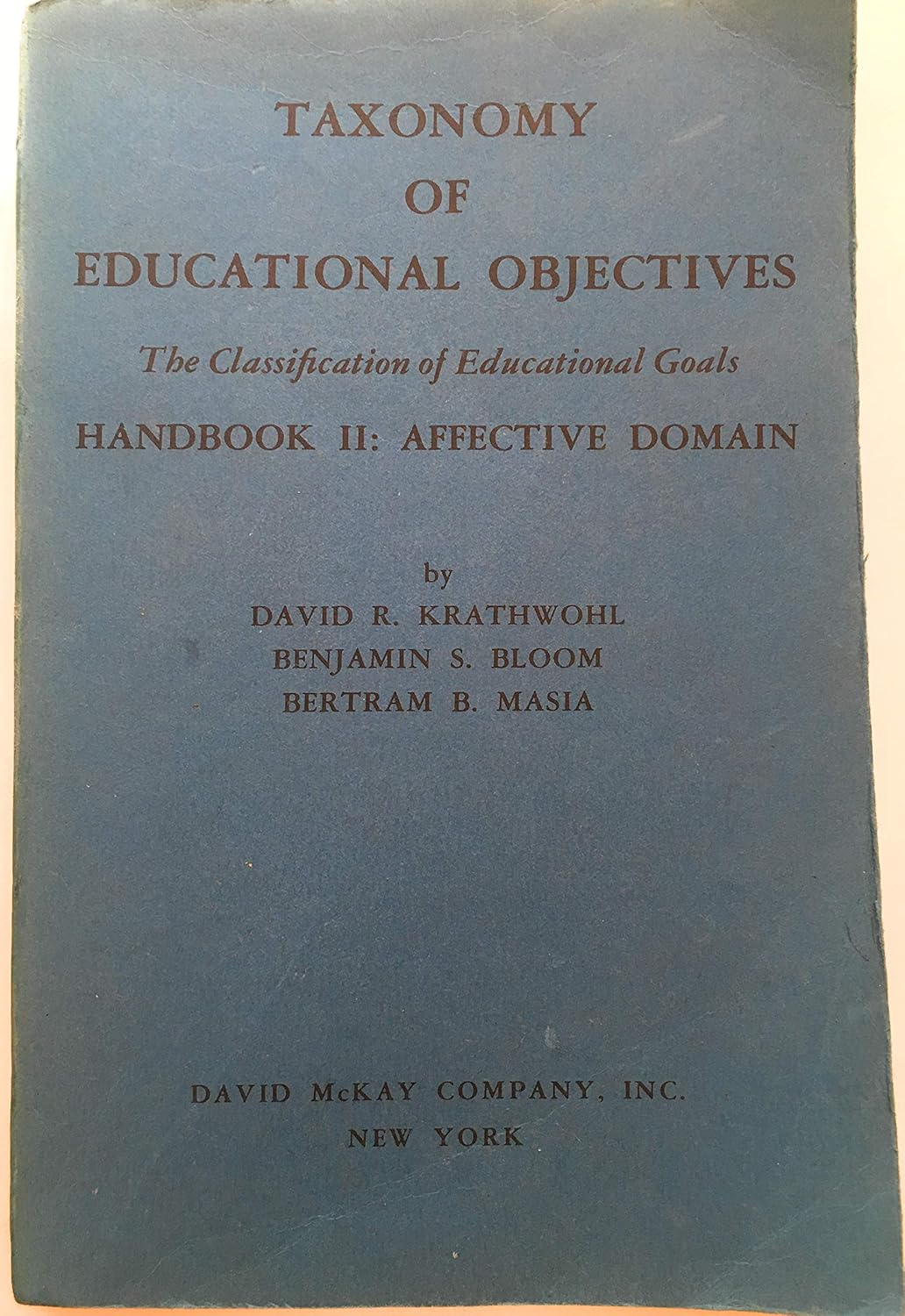 Taxonomy of Educational Objectives. The Classification of Educational ...