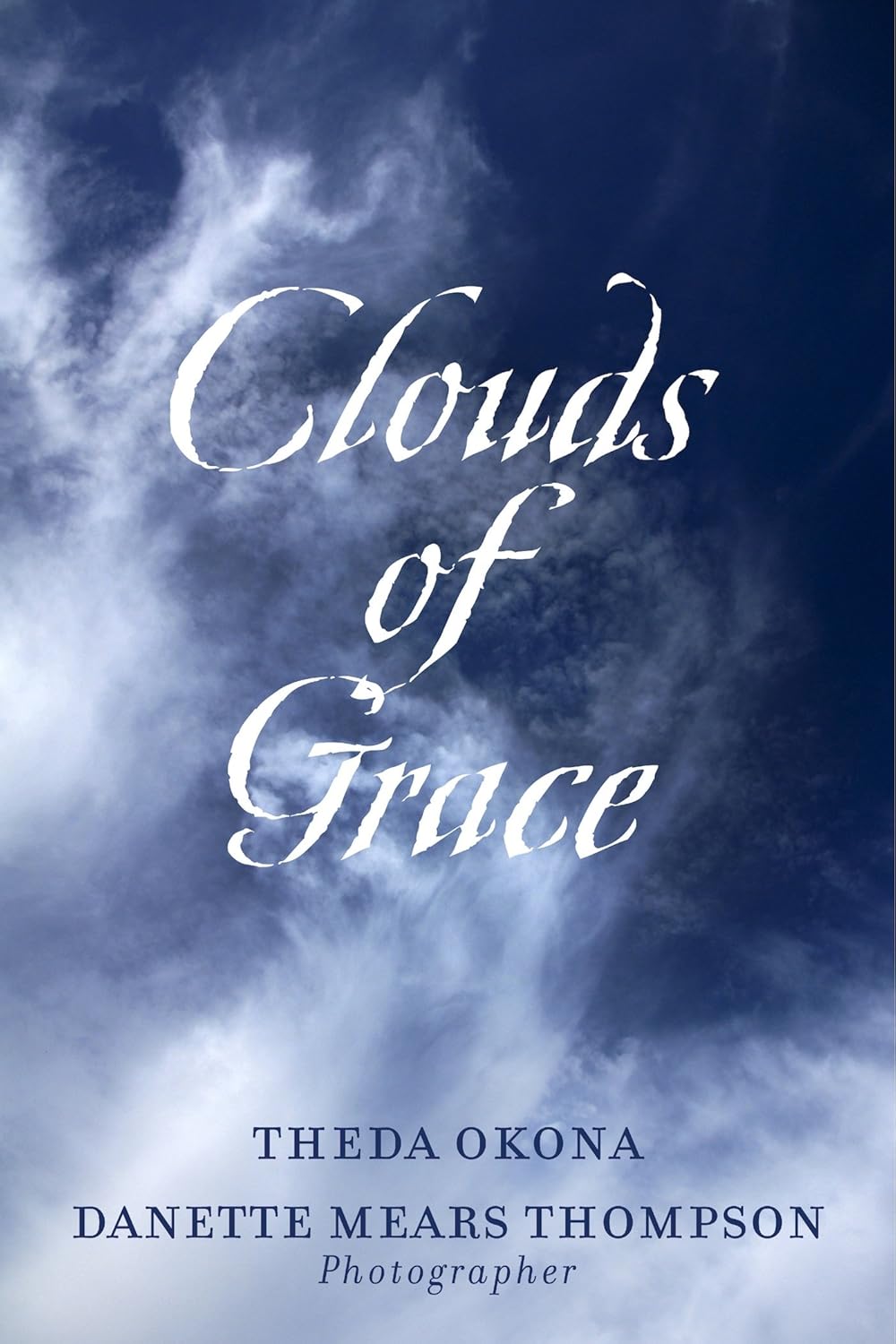 Clouds of Grace - Kindle edition by Okona, Theda, Thompson, Danette ...