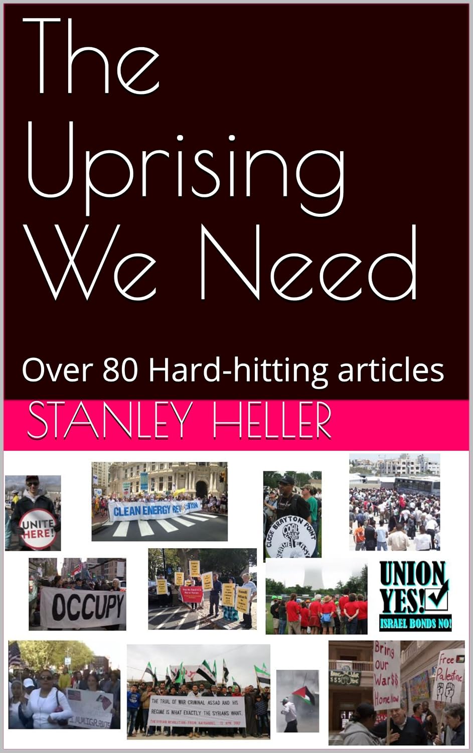 Amazon.com: The Uprising We Need: Over 80 Hard-hitting articles eBook ...
