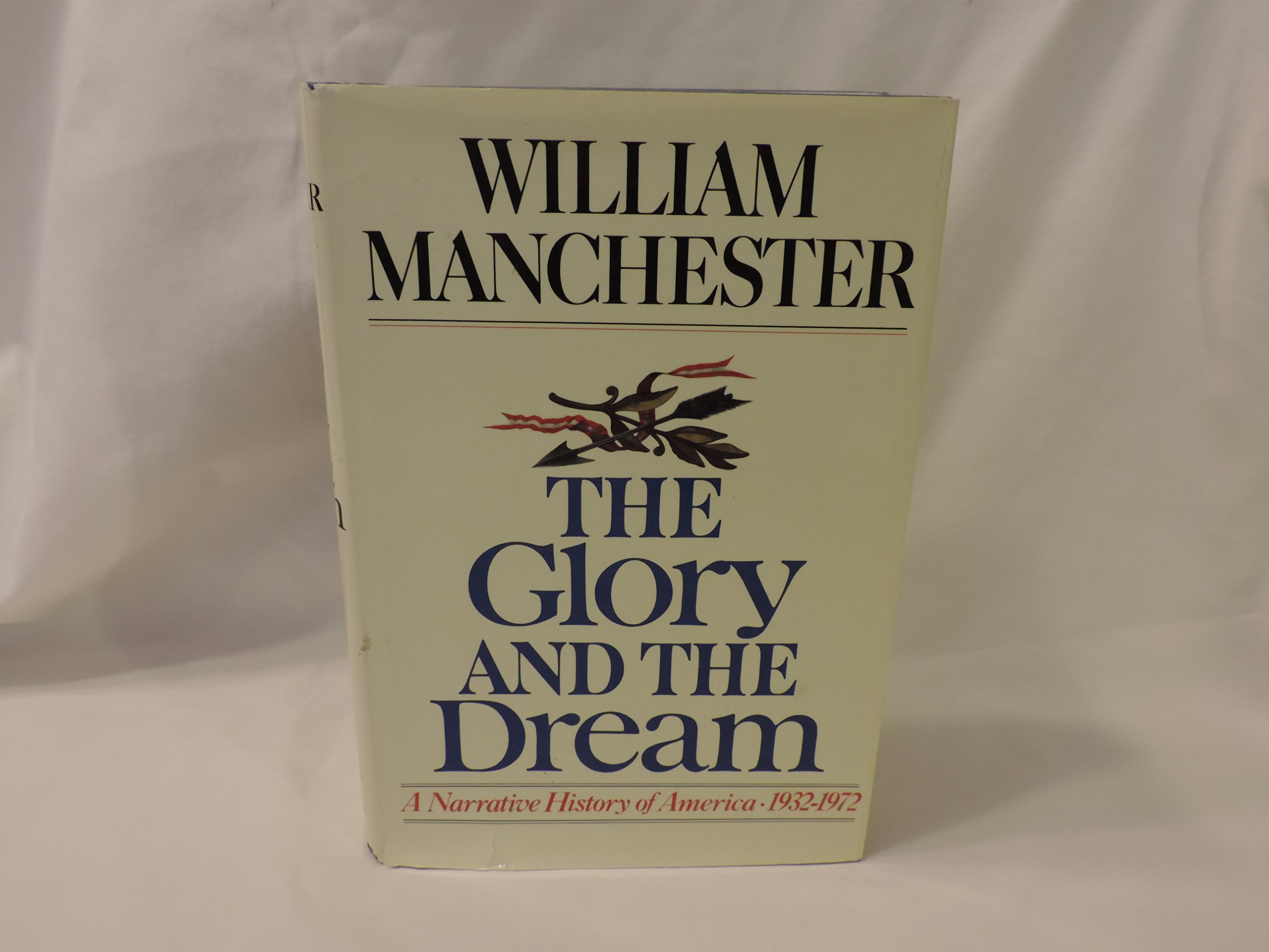 The Glory and the Dream vol 1: William Manchester: Amazon.com: Books