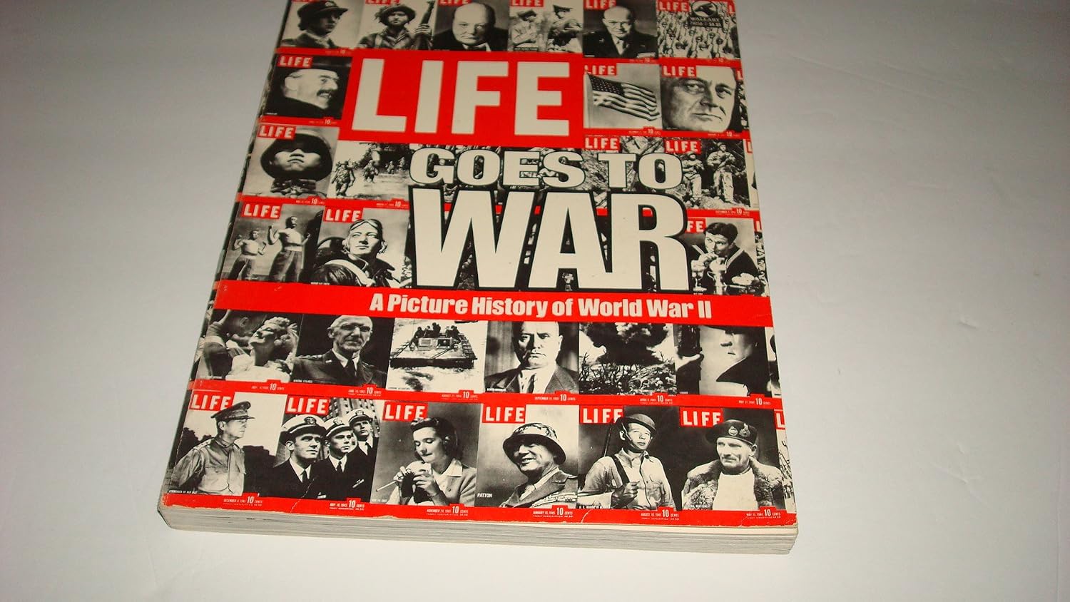 LIFE GOES TO WAR: A picture history of World War II: GRAVES, Eleanor ...
