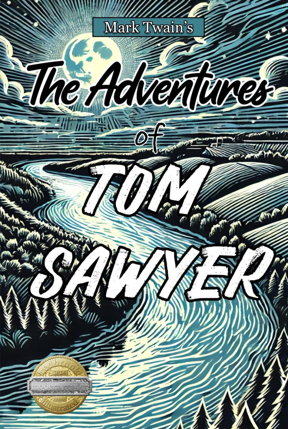 The Adventures of Tom Sawyer (illustrated) - Adapted for the Modern ...