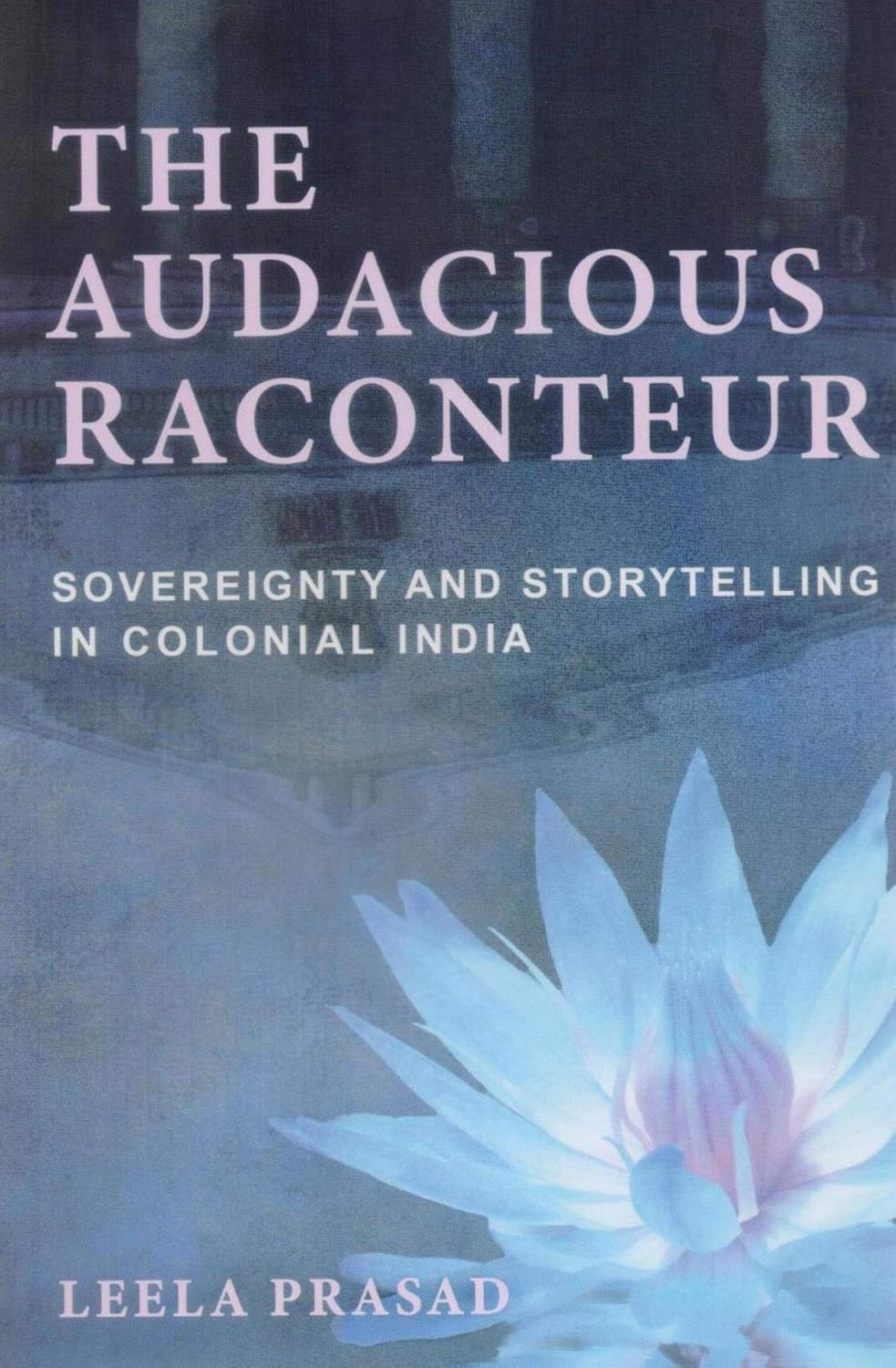 Buy The Audacious Raconteur Book Online at Low Prices in India | The ...