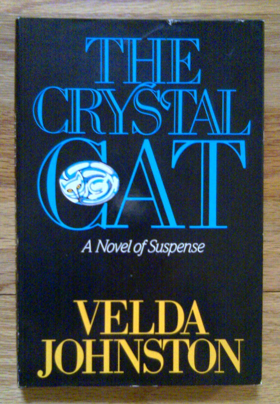 THE CRYSTAL CAT: A Novel Of Suspense: Johnston, Velda: Amazon.com: Books