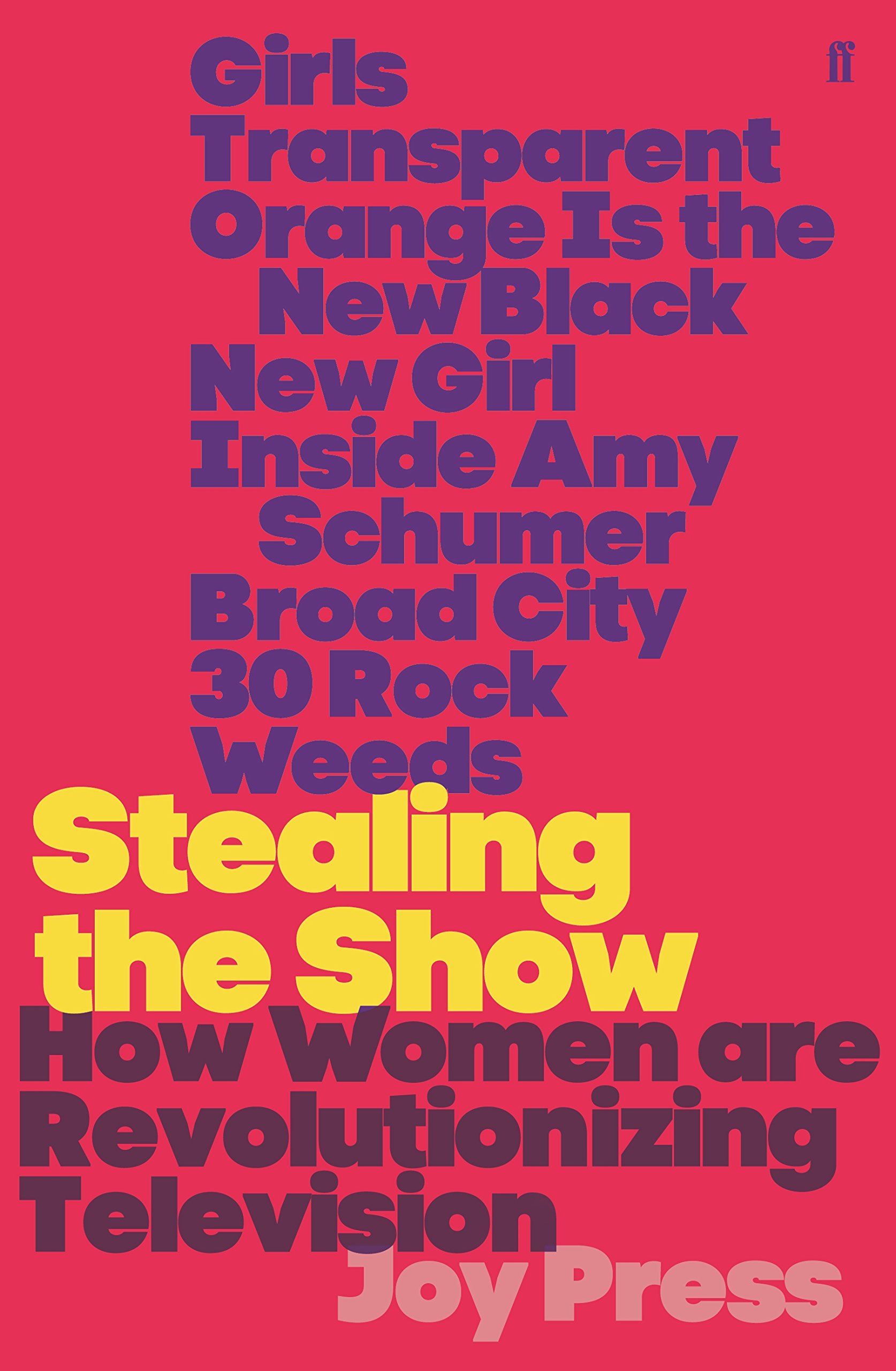 Stealing the Show: How Women Are Revolutionising Television: Amazon.co ...