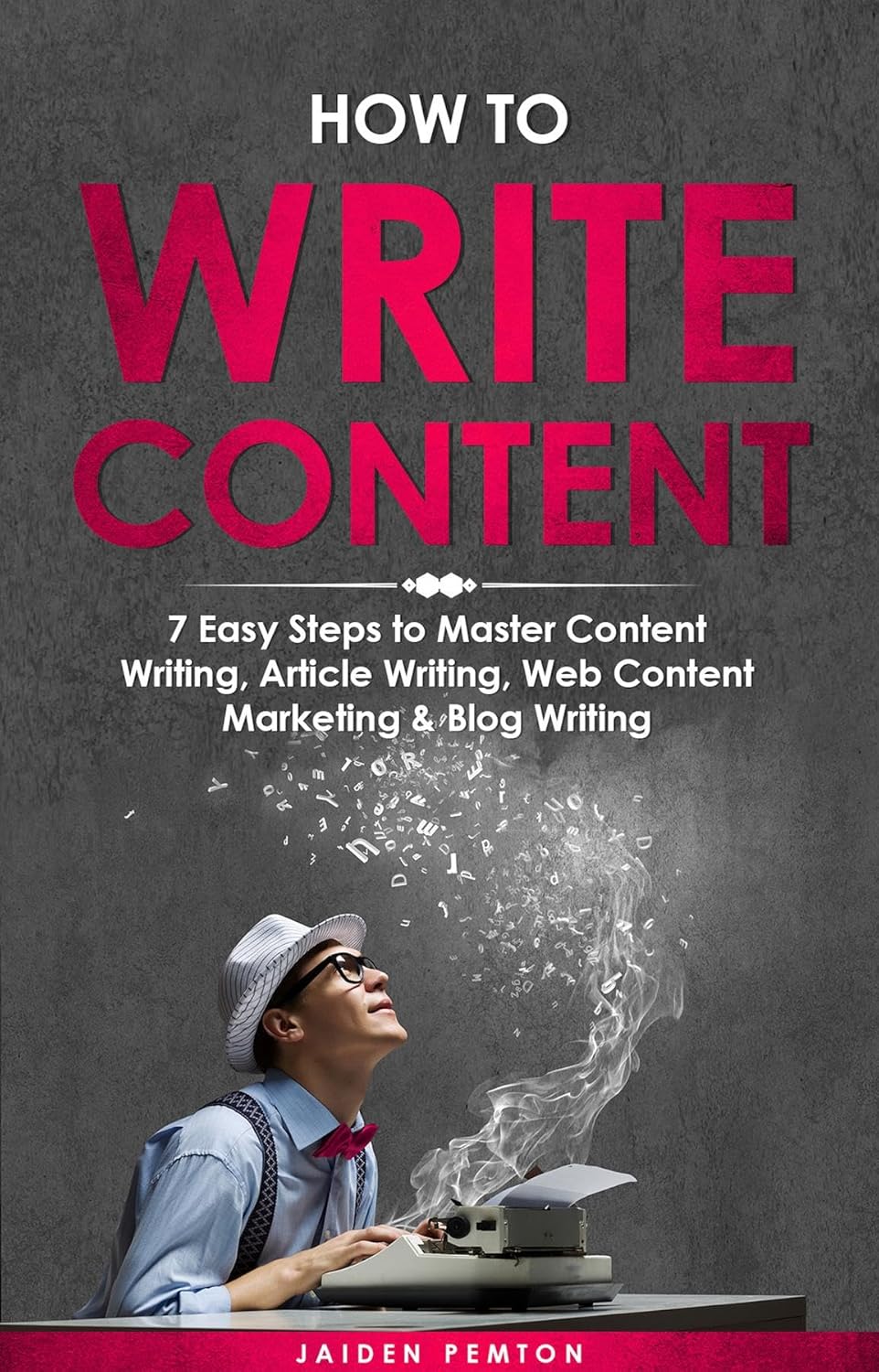 How to Write Content: 7 Easy Steps to Master Content Writing, Article ...