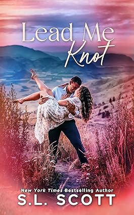 Amazon.com: Lead Me Knot: A Small Town, Best Friend's Brother, Marriage of Convenience Romance ...
