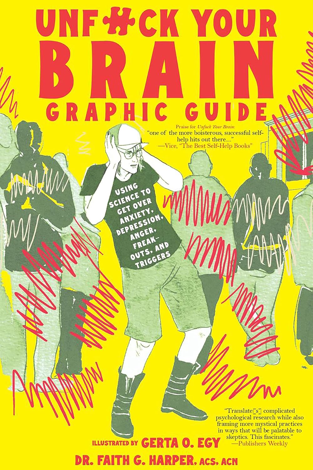 Amazon.com: Unfuck Your Brain Graphic Guide: Using Science to Get over ...