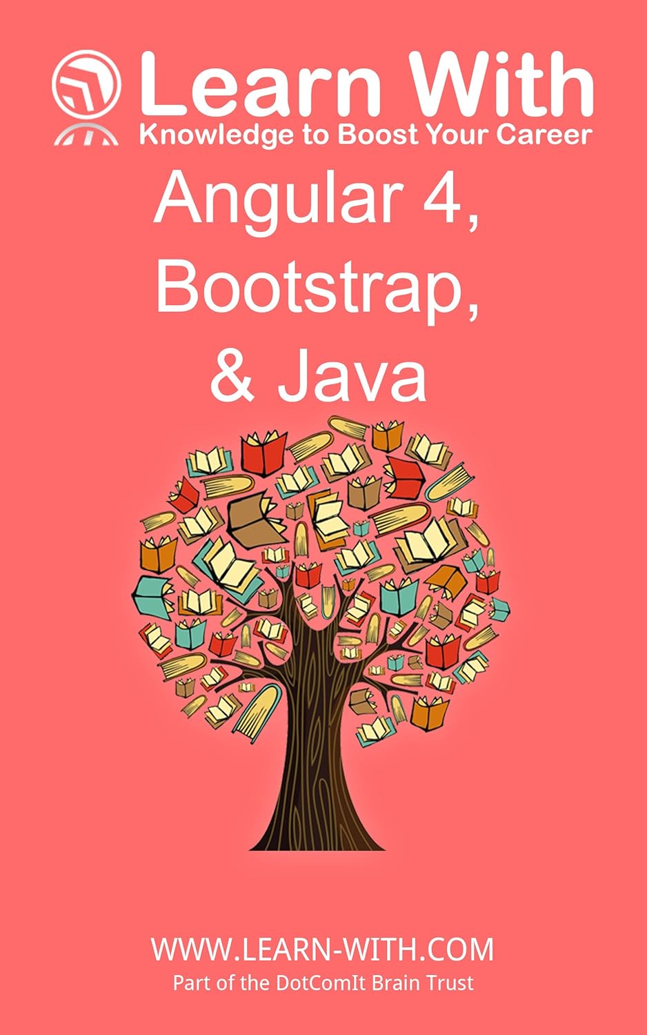 Amazon.co.jp: Learn With: Angular 4, Bootstrap, and Java: Enterprise ...