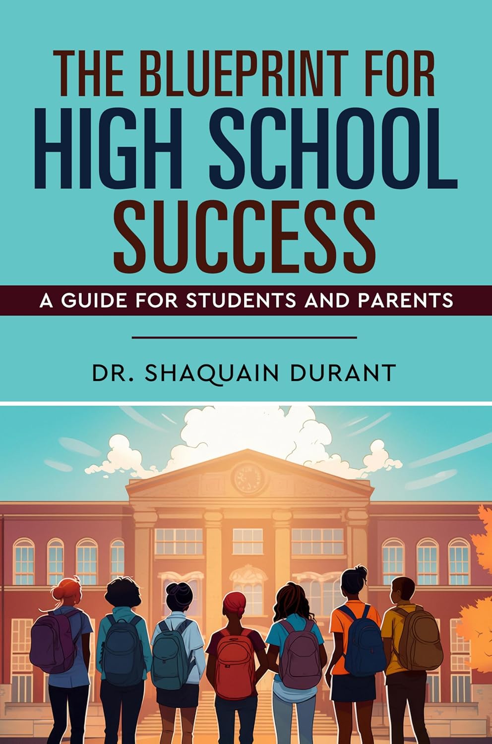 Amazon.com: The Blueprint for High School Success: A Guide for Students ...